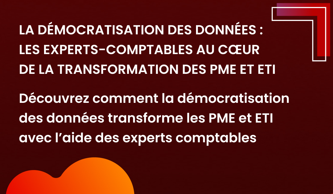 Démocratisation des données : comment les experts-comptables ...